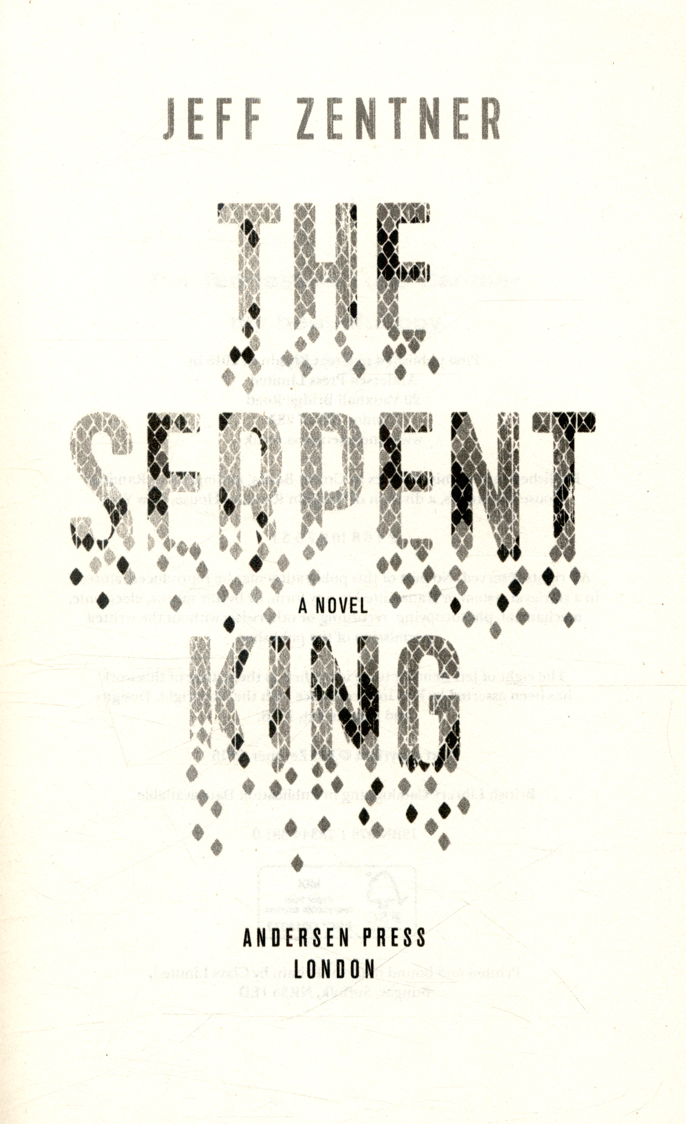 The serpent king by Zentner, Jeff (9781783443819) | BrownsBfS