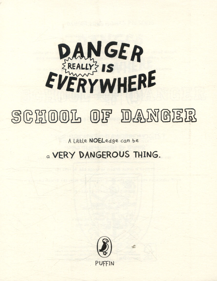 Danger really is everywhere : school of danger by O'Doherty, David ...