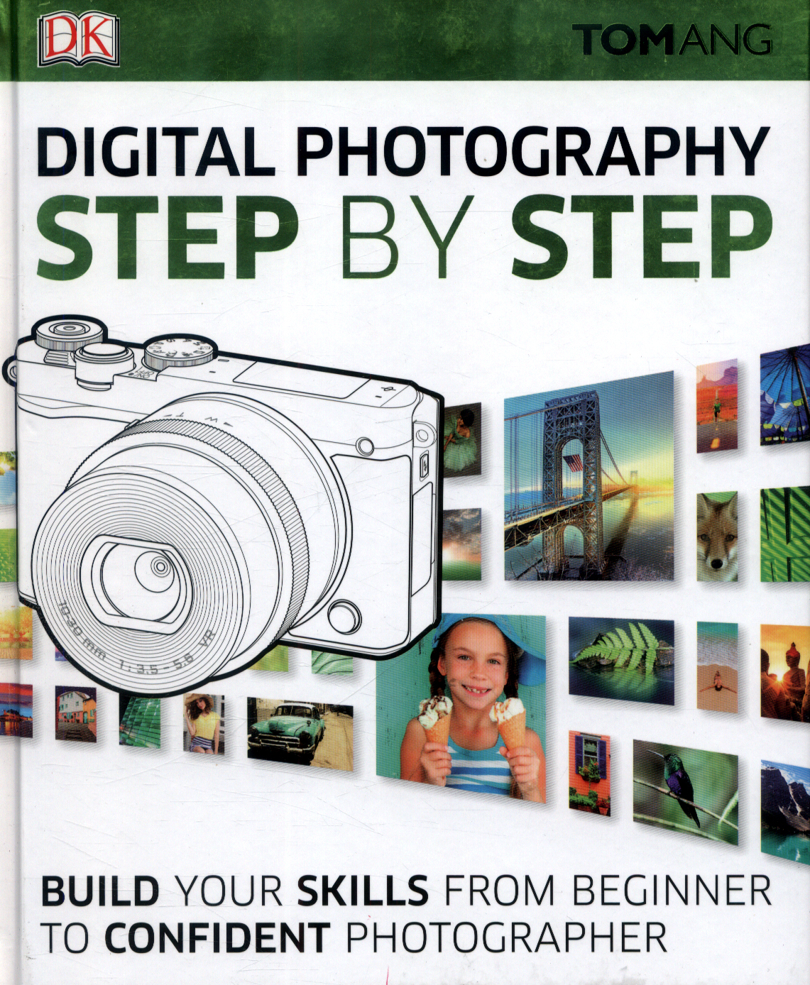 Digital photography step by step by Ang, Tom (9780241226797) | BrownsBfS