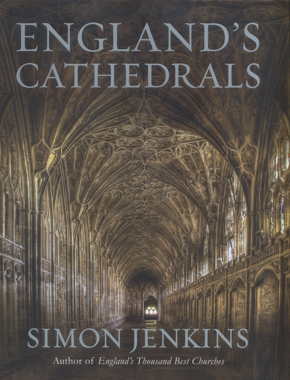 England's Cathedrals by Jenkins, Sir Simon (9781408706459) | Browns Books
