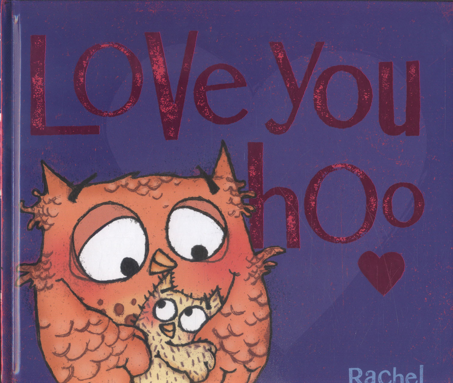 love you hoo bright rachel see all formats and editions a snuggly ...