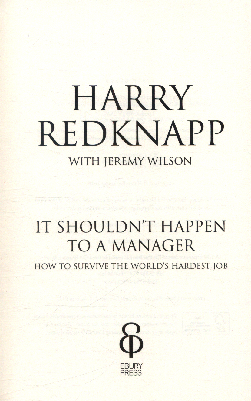 It Shouldn't Happen to a Manager by Redknapp, Harry (9781785034565 ...