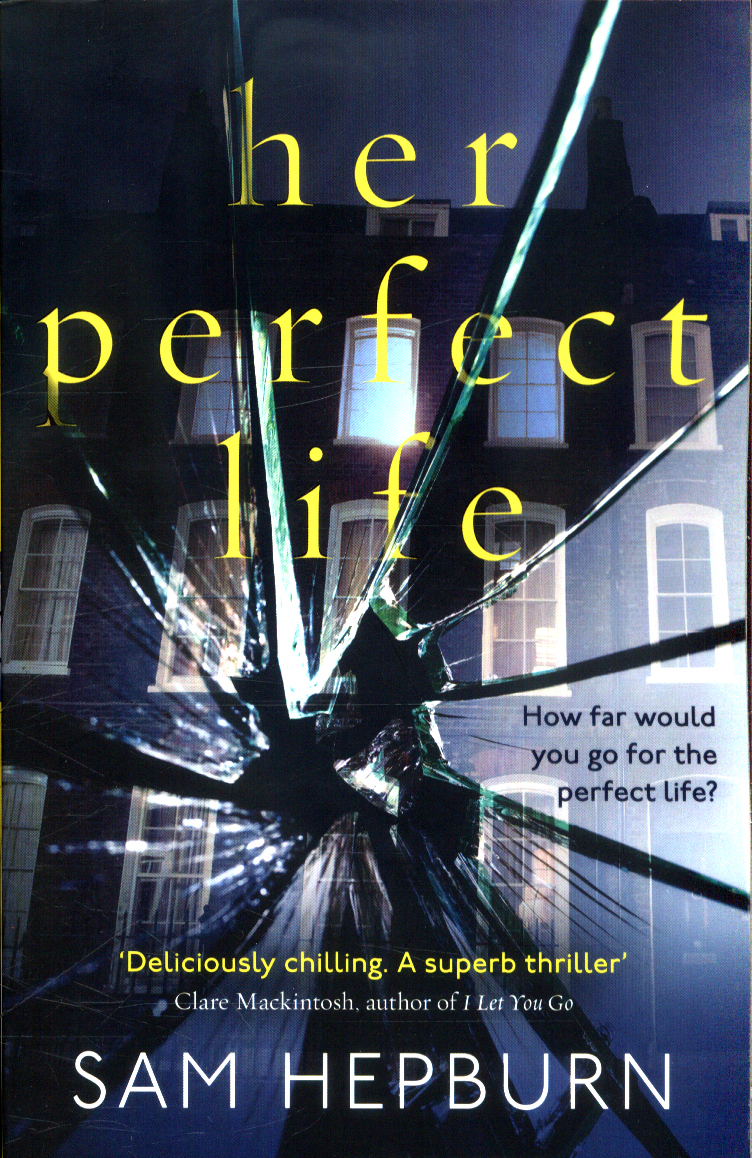 Her perfect life by Hepburn, Sam (9780008209582) | BrownsBfS