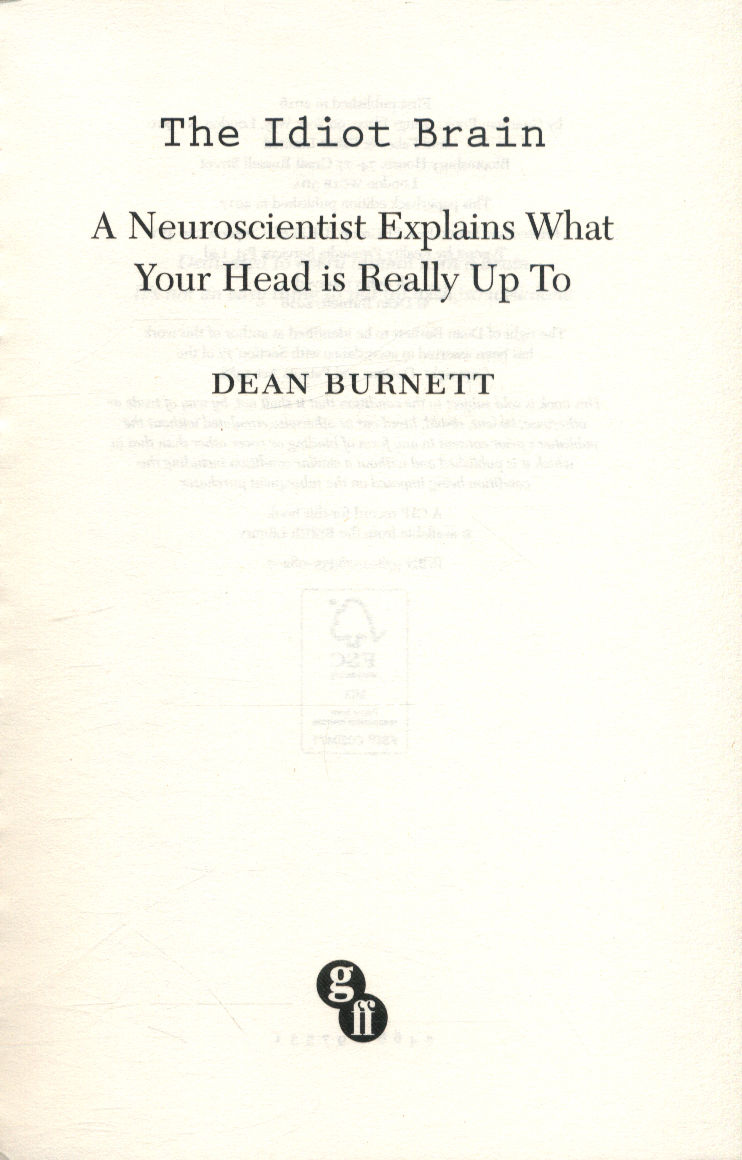 The Idiot Brain by Burnett, Dean (9781783350827) | Browns Books