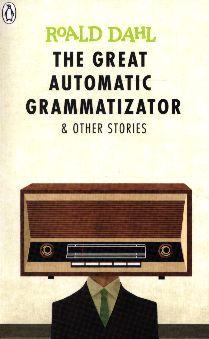 The Great Automatic Grammatizator and Other Stories