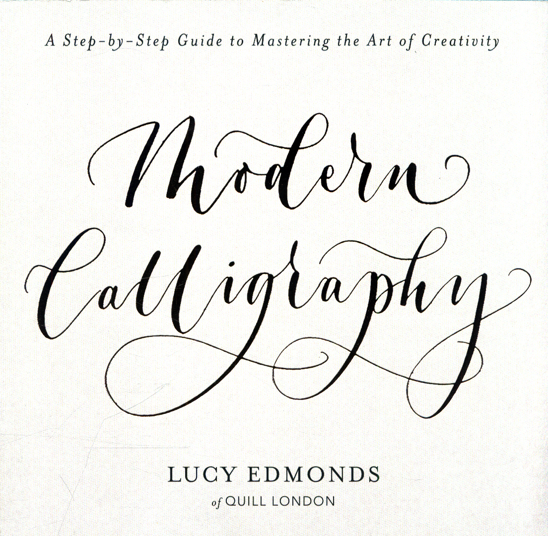 Modern Calligraphy by Edmonds, Lucy (9781409172550) | Browns Books