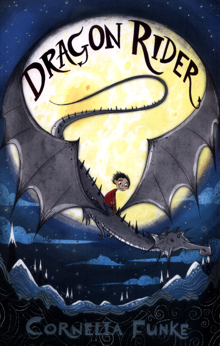 Dragon rider by Funke, Cornelia (9781911077855) | BrownsBfS