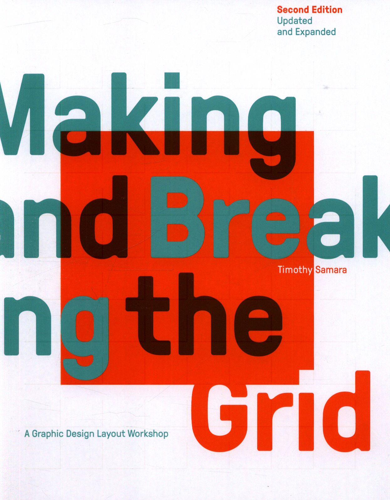 Making and breaking the grid : a graphic design layout workshop (Second ...