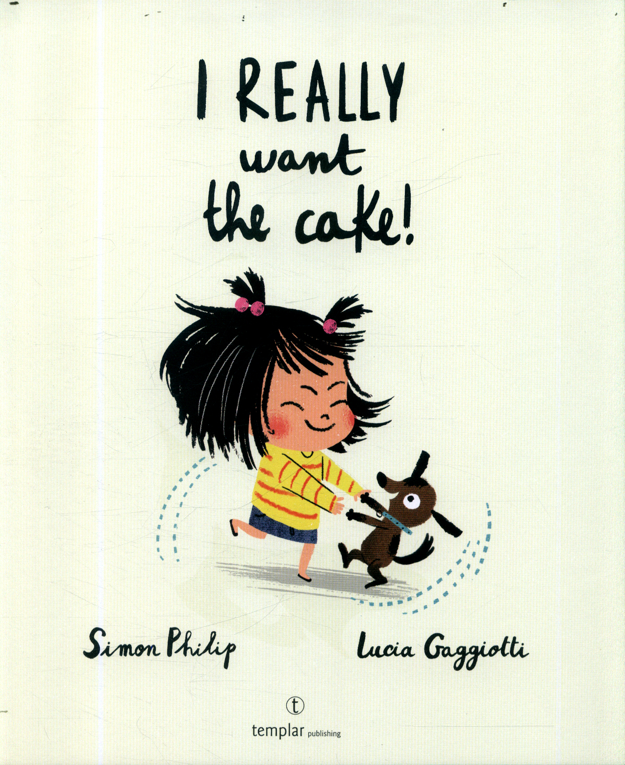 I really want the cake! by Philip, Simon (9781783708017) | BrownsBfS