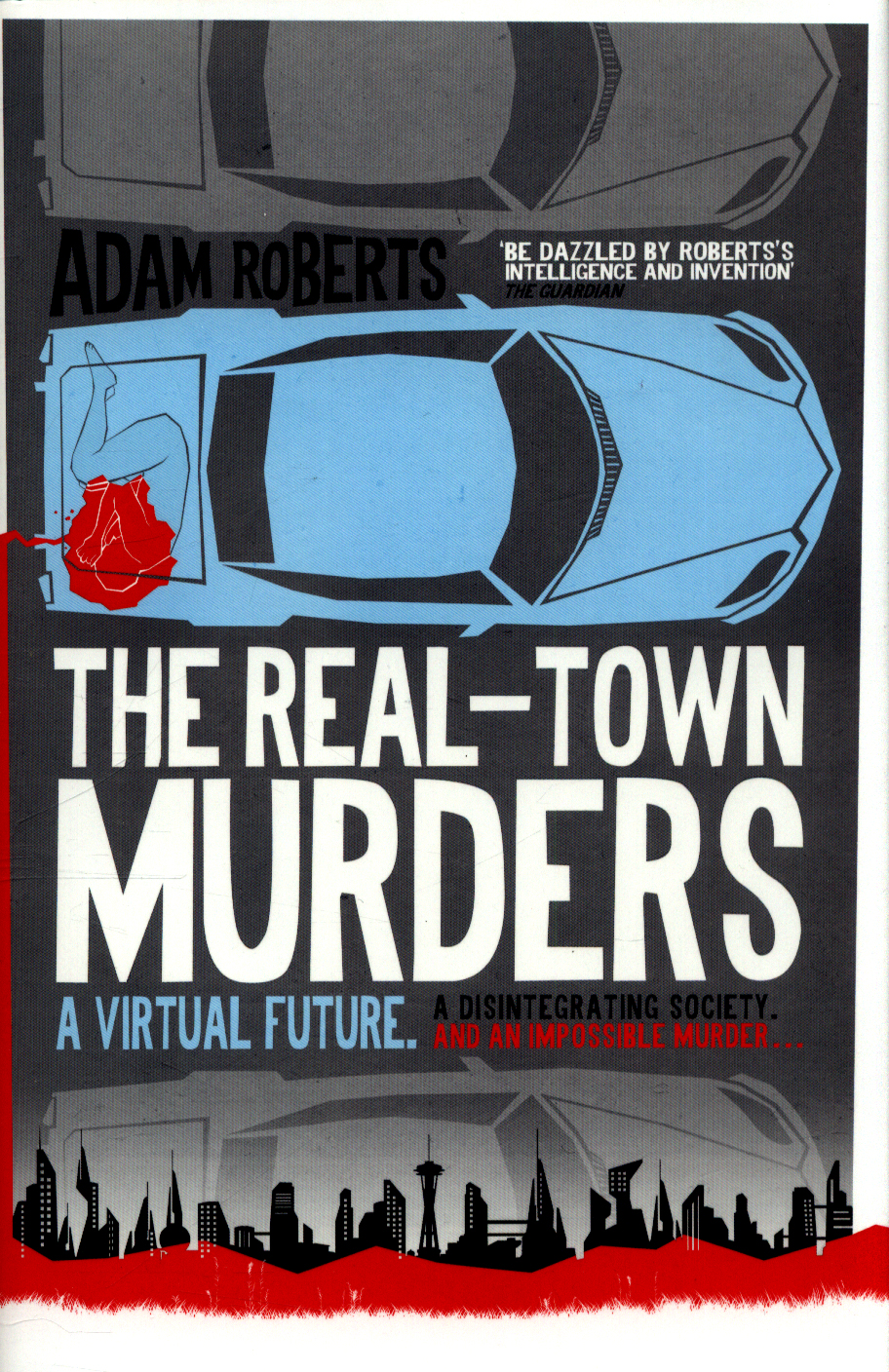 The Real-Town Murders by Roberts, Adam (9781473221451) | Browns Books