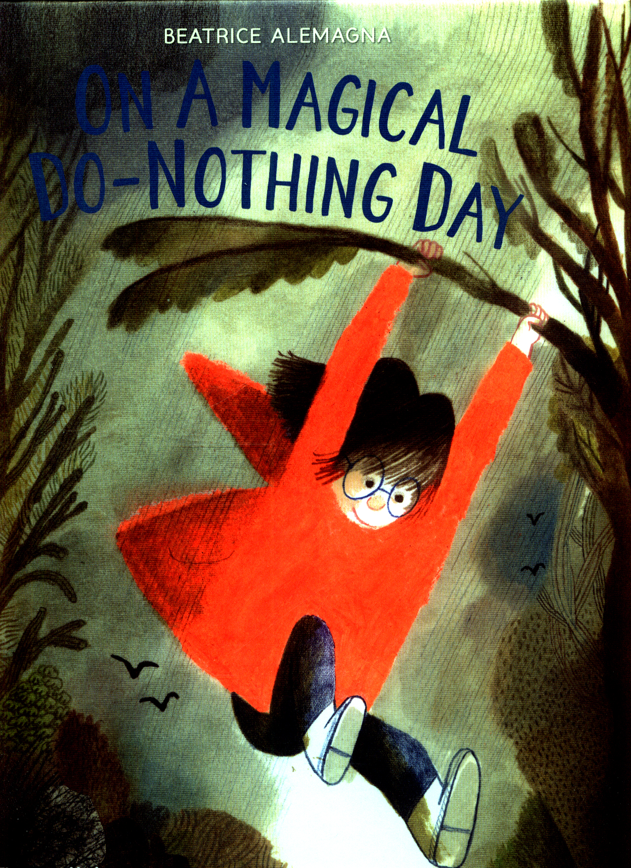 On a magical do-nothing day by Alemagna, Beatrice (9780500651322 ...