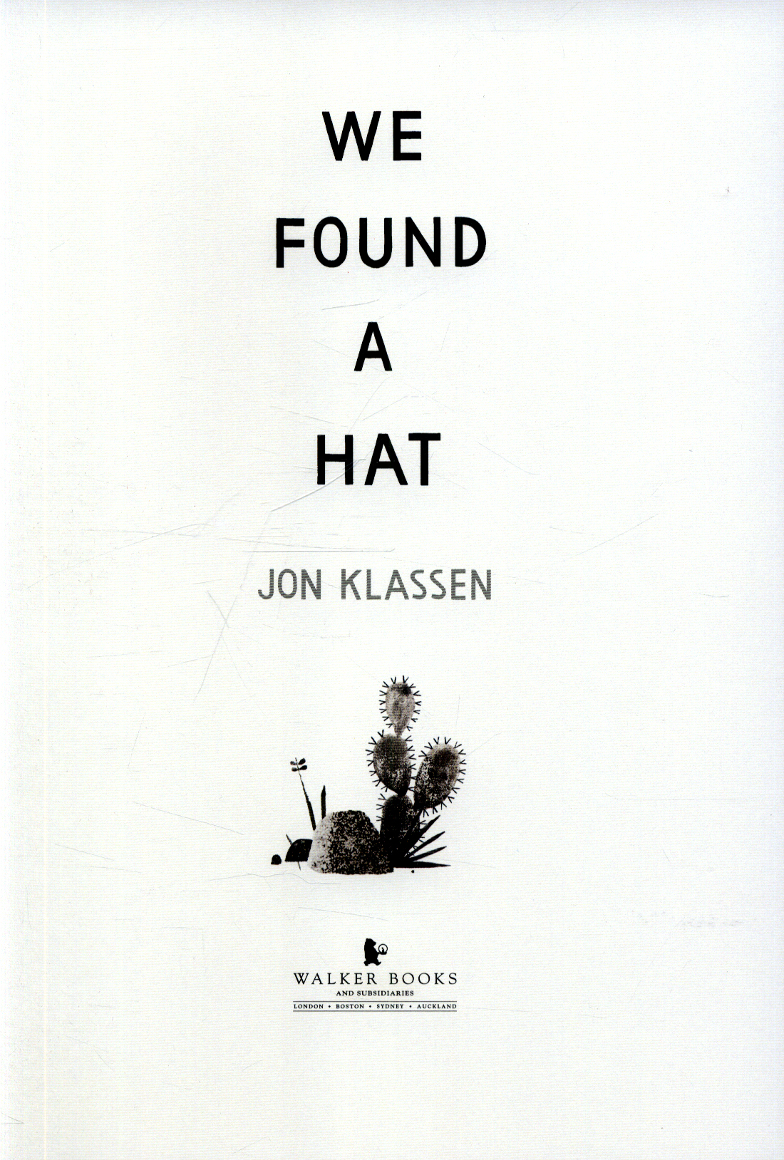 We found a hat by Klassen, Jon (9781406373820) | BrownsBfS