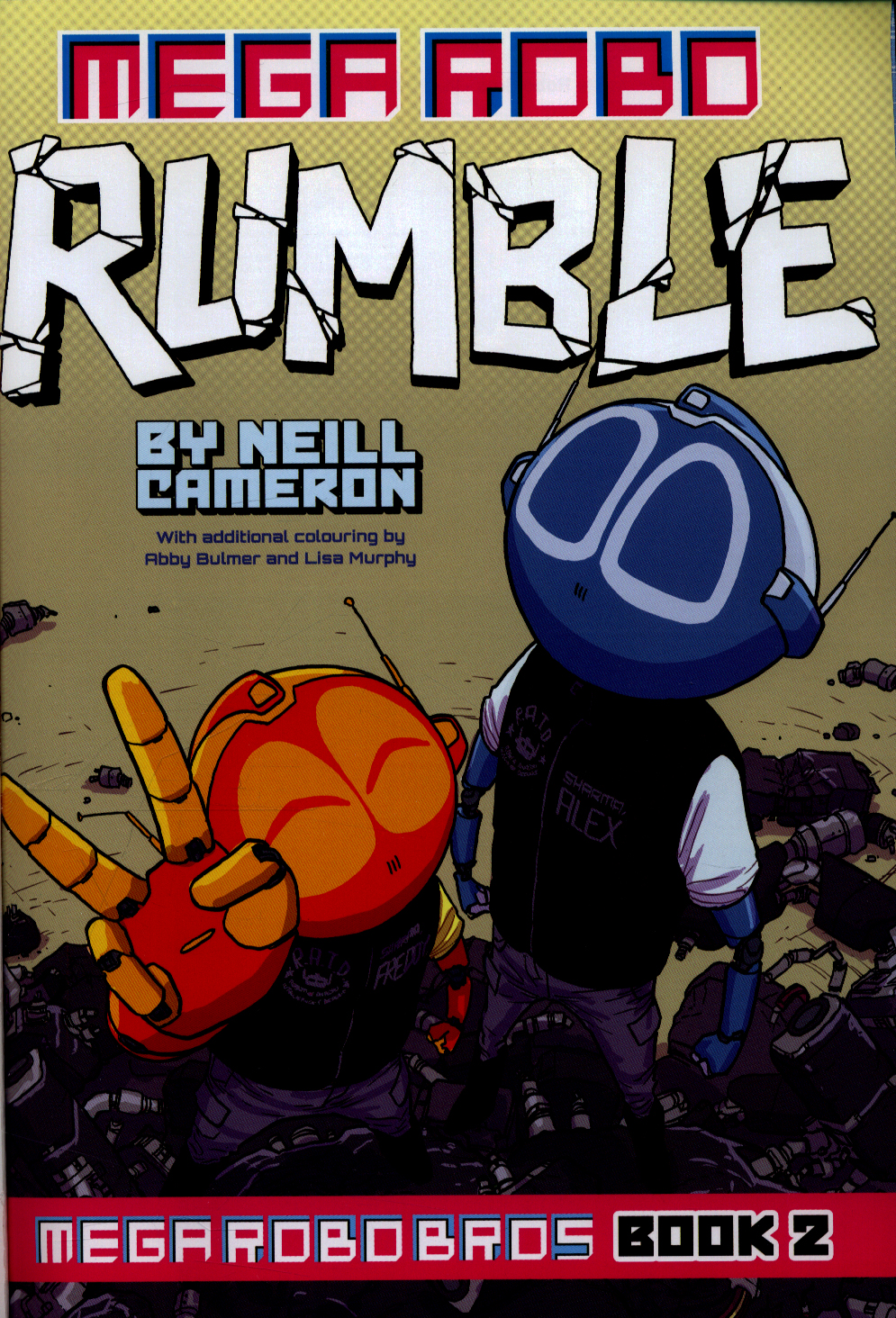 Mega Robo Bros 2: Mega Robo Rumble by Cameron, Neill (9781910989814 ...