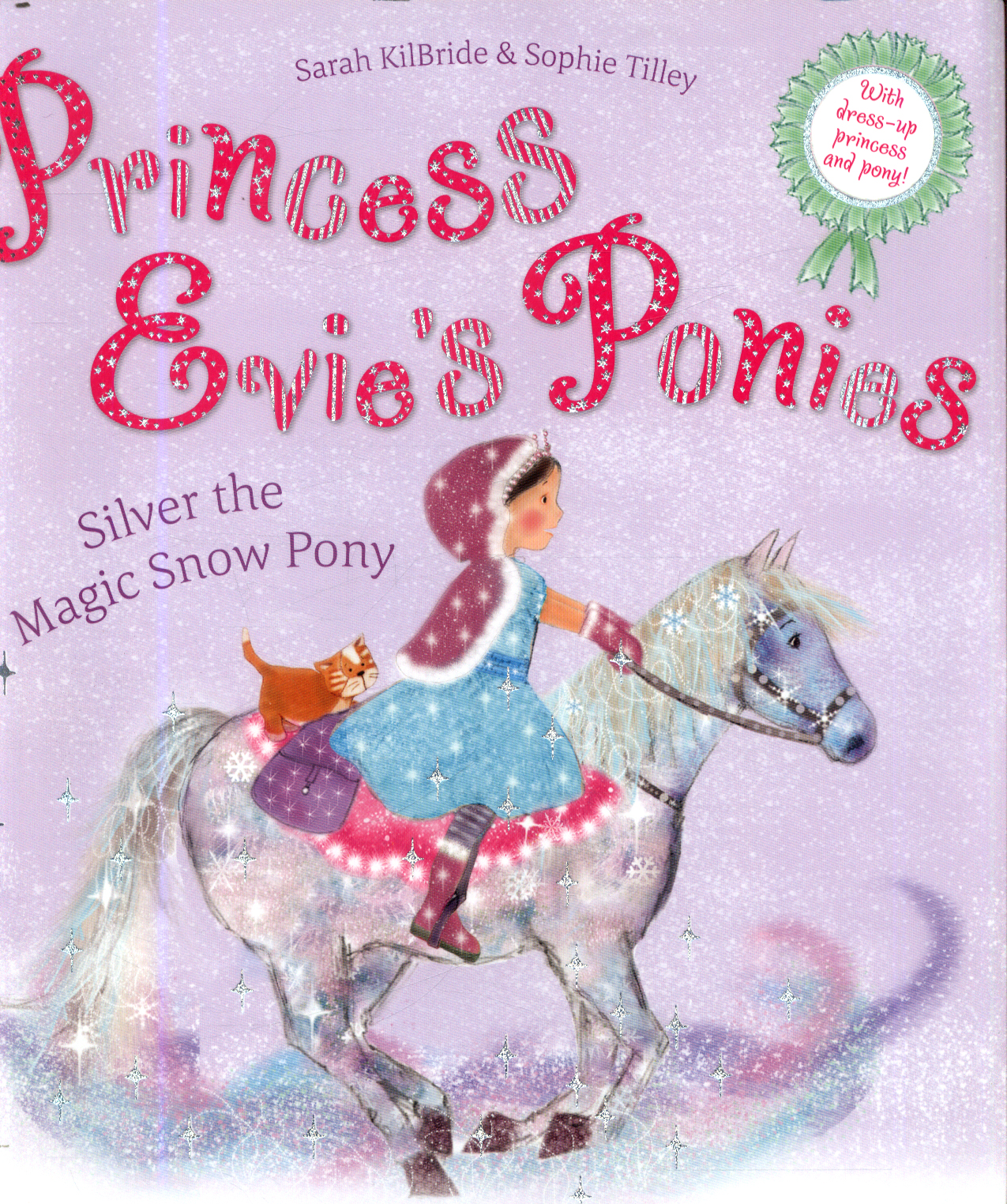 Princess Evie's Ponies: Silver the Magic Snow Pony by Kilbride, Sarah ...