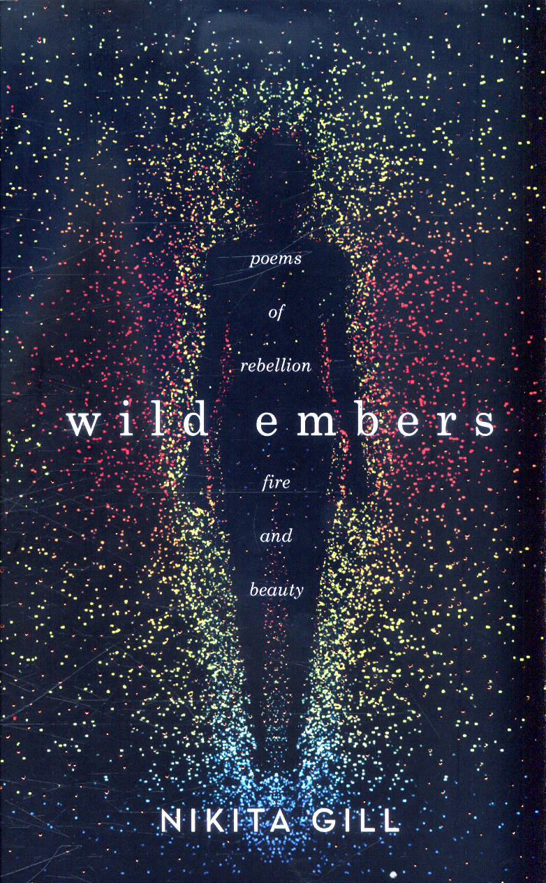 Wild embers : poems of rebellion, fire and beauty by Gill, Nikita ...