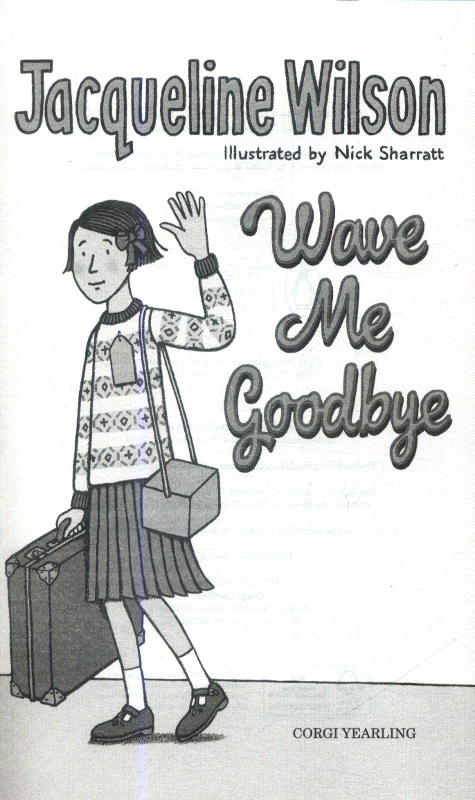 Wave me goodbye by Wilson, Jacqueline (9780440871514) | BrownsBfS