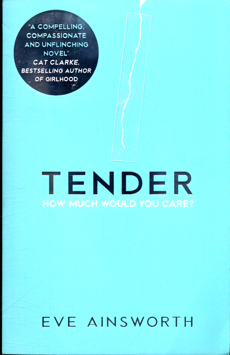 Tender by Ainsworth, Eve (9781407164304) | Browns Books