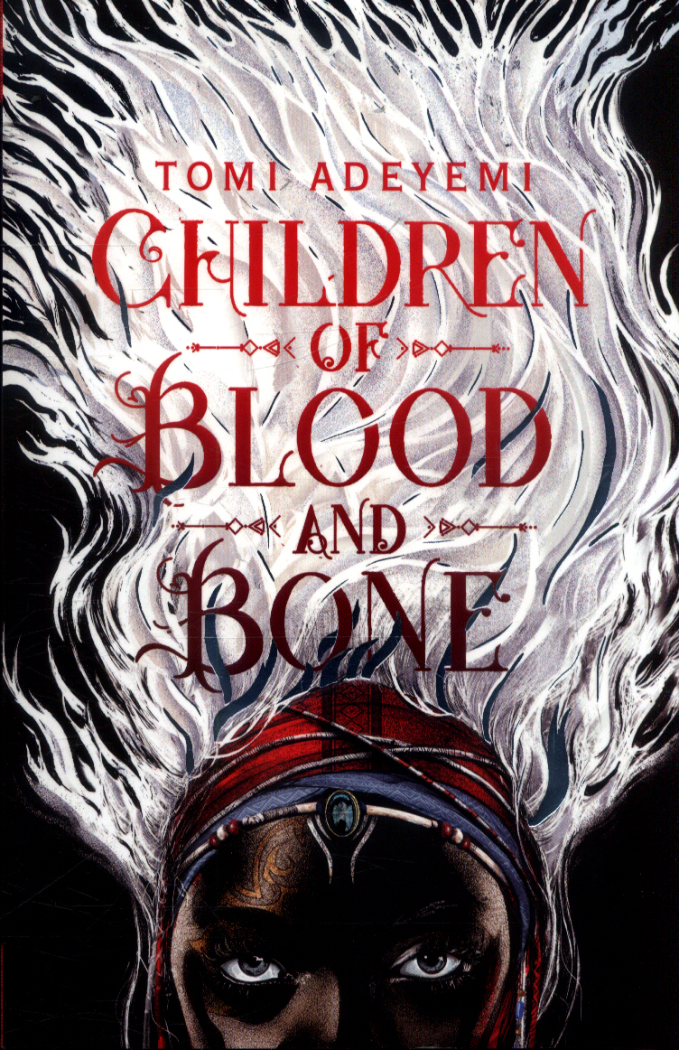 Children of blood and bone by Adeyemi, Tomi (9781509871353) | BrownsBfS