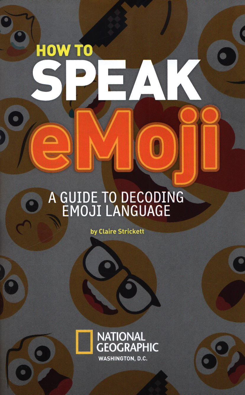 How to speak emoji : a guide to decoding emoji language