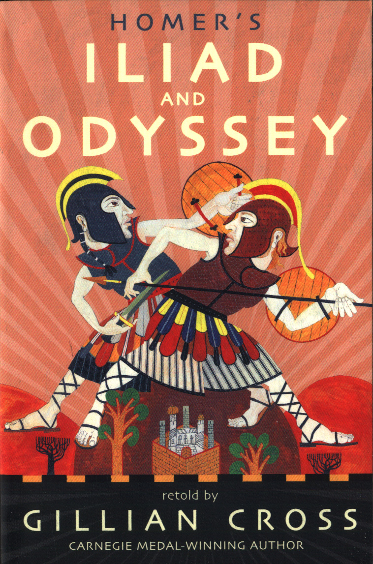 The Iliad : and, The odyssey by Cross, Gillian (9781406379204) | BrownsBfS