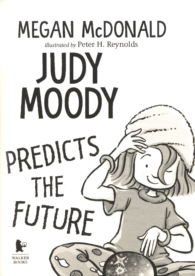 Judy Moody predicts the future by McDonald, Megan (9781406380729) | BrownsBfS