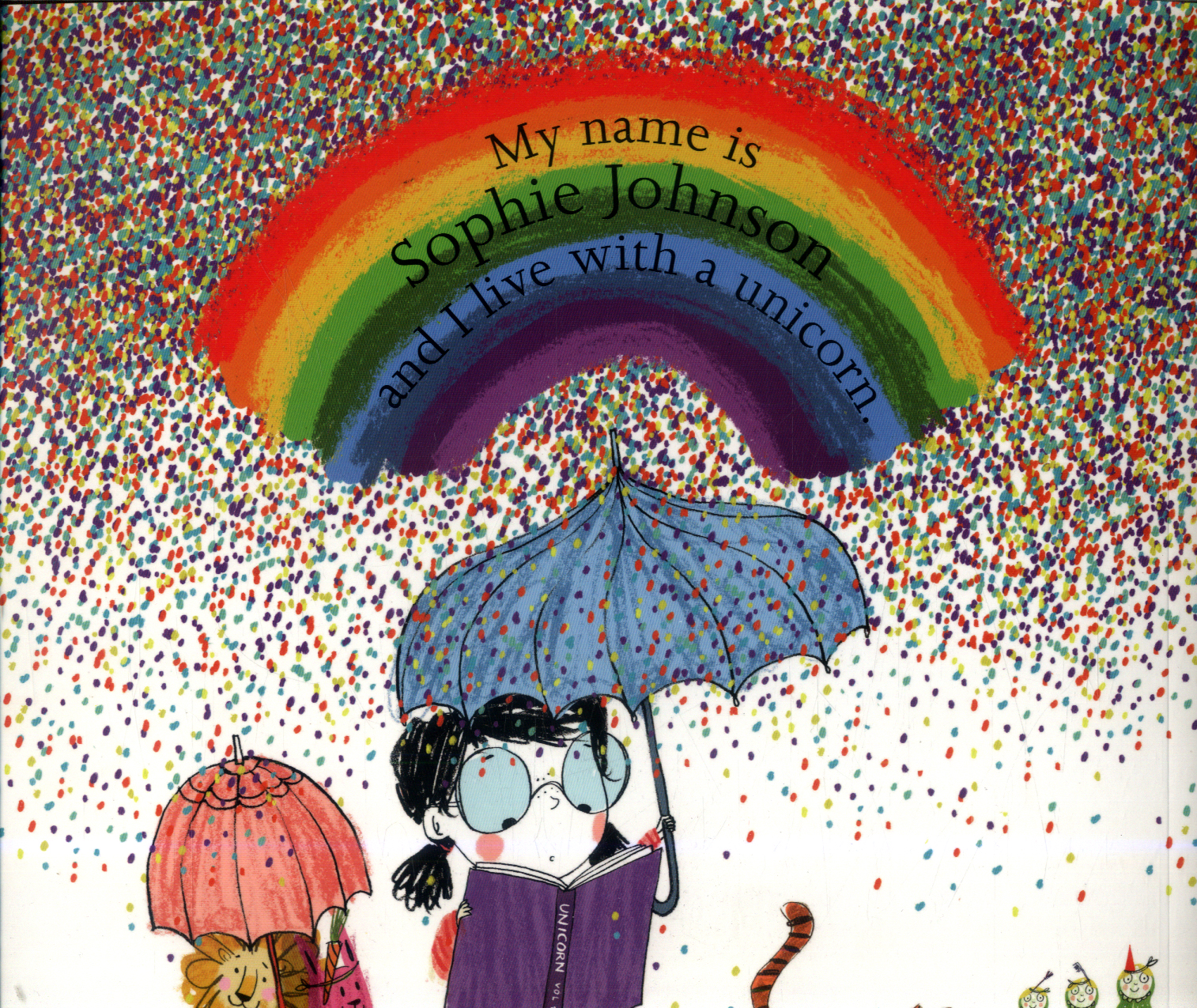 Sophie Johnson: Unicorn Expert by Hood, Morag (9781471145629) | Browns ...