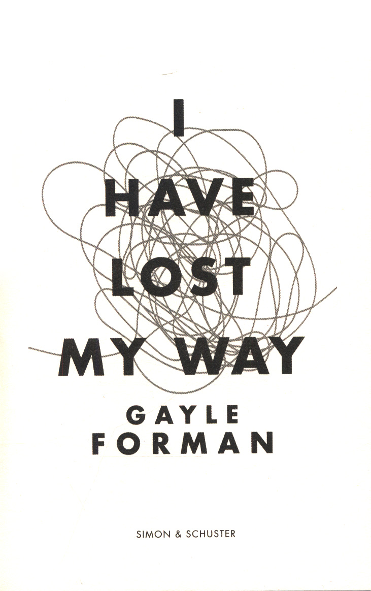 I have lost my way by Forman, Gayle (9781471173721) | BrownsBfS