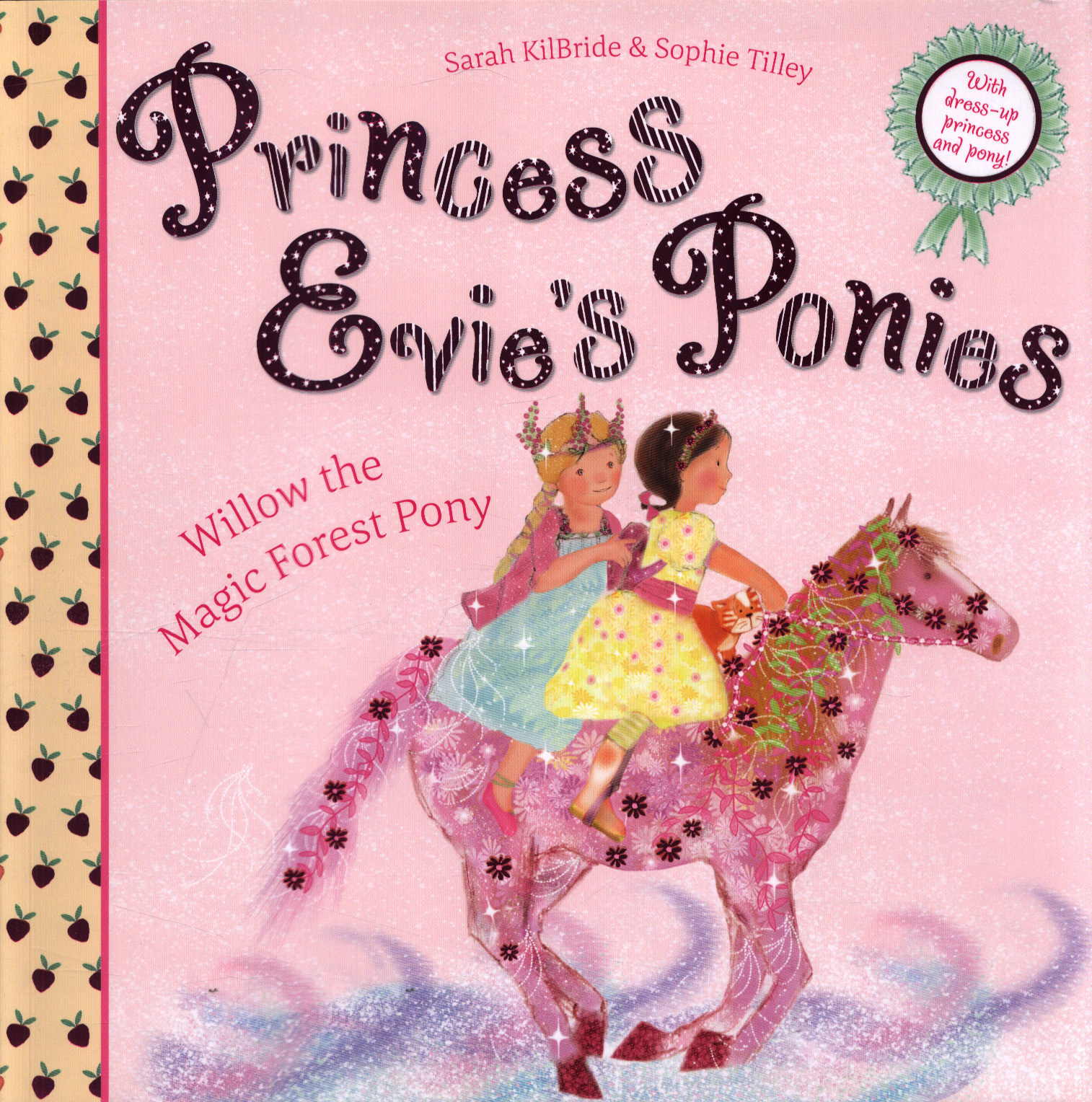 Princess Evie's Ponies: Willow the Magic Forest Pony by Kilbride, Sarah ...