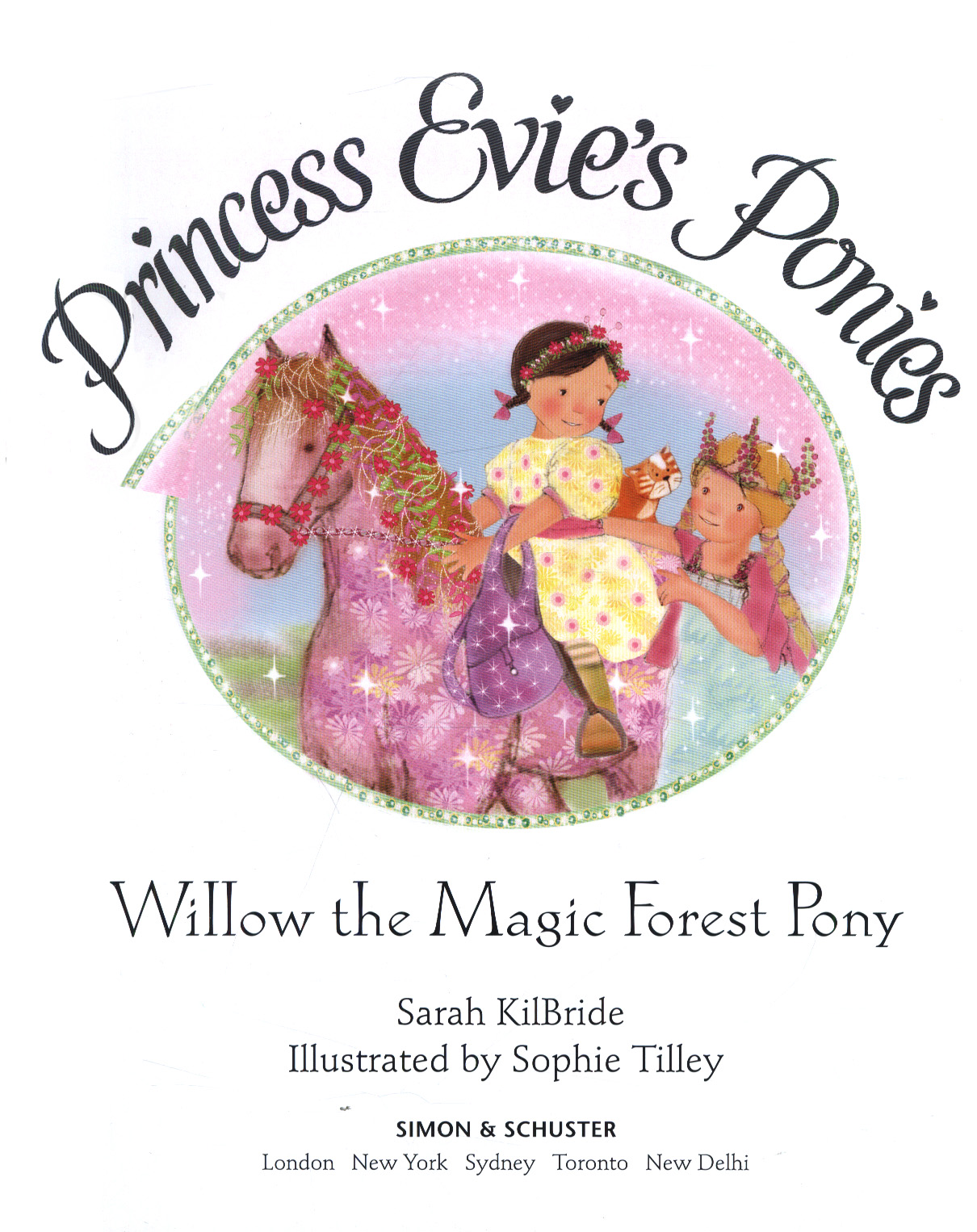 Princess Evie's Ponies: Willow the Magic Forest Pony by Kilbride, Sarah ...