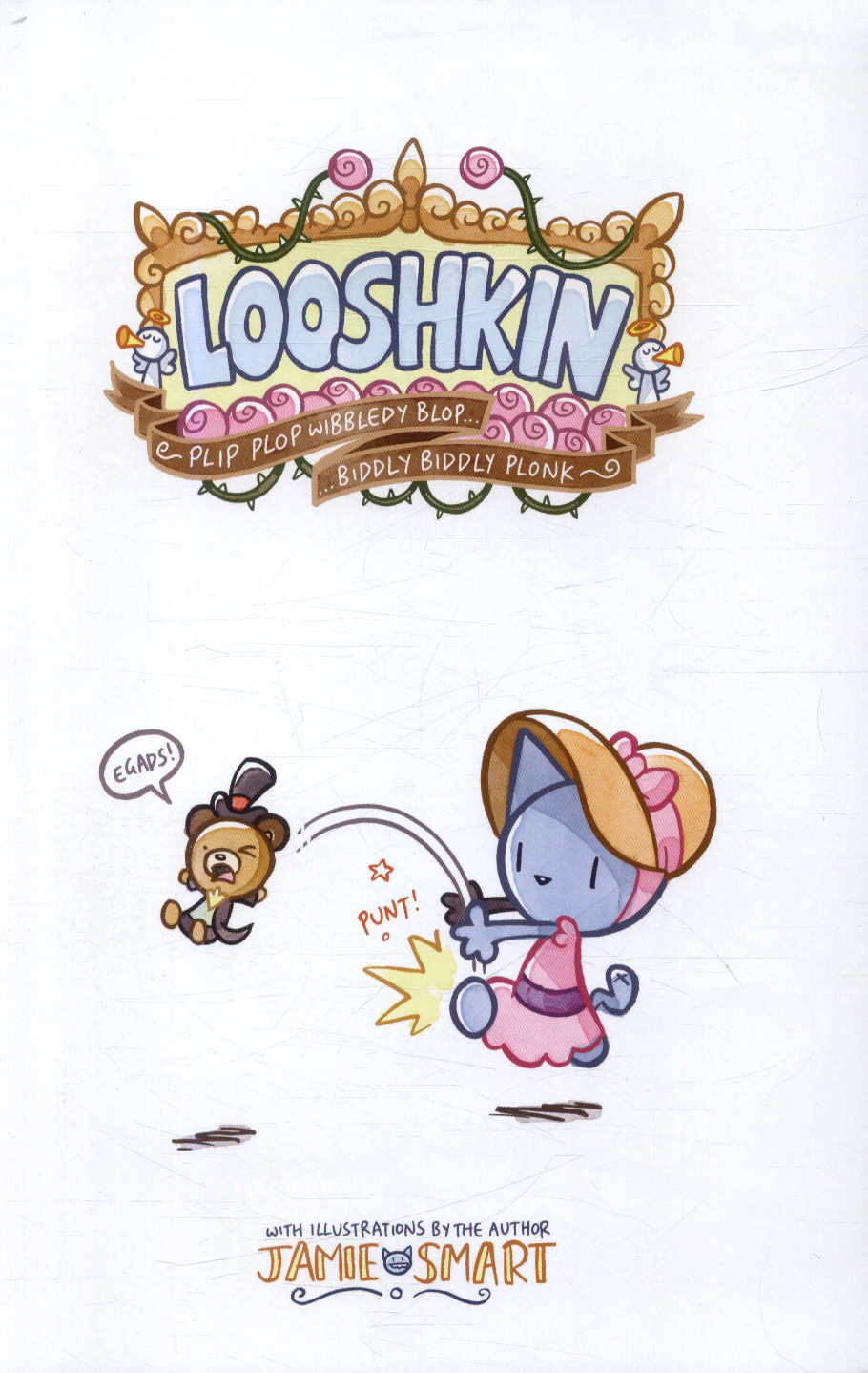 Looshkin: The Adventures of the Maddest Cat in the World by Smart ...