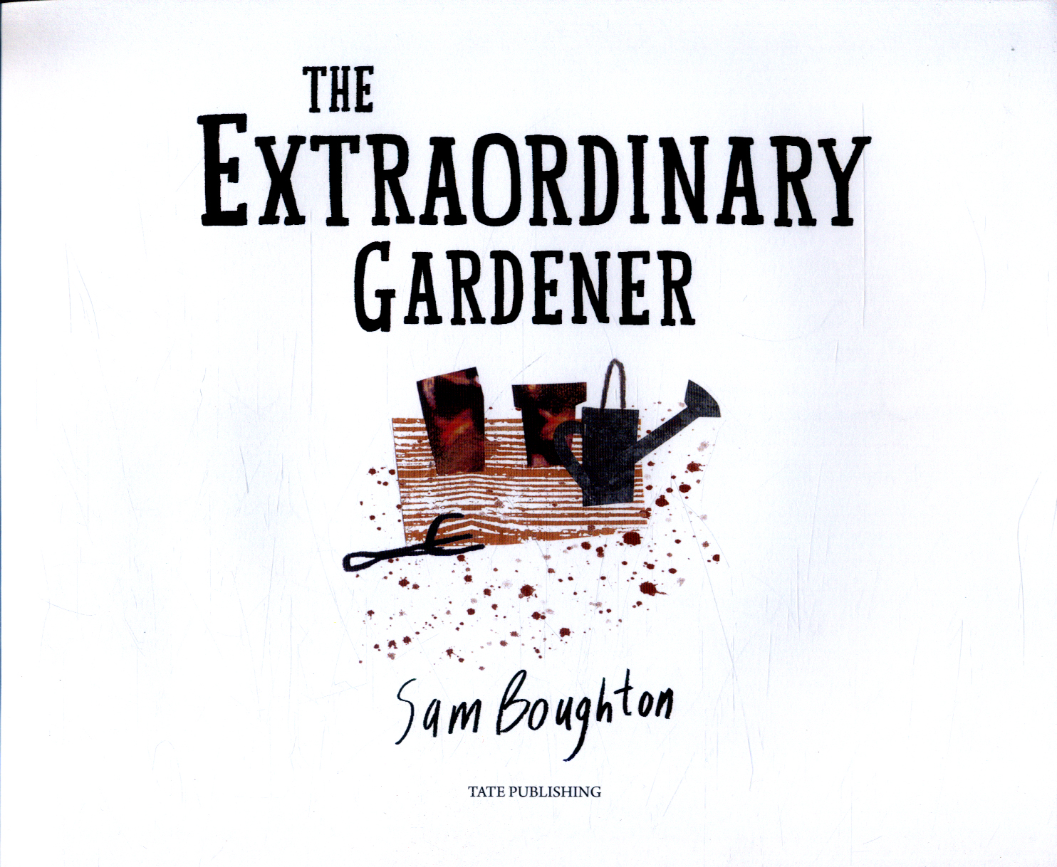 The Extraordinary Gardener by Boughton, Sam (9781849765664) | Browns Books