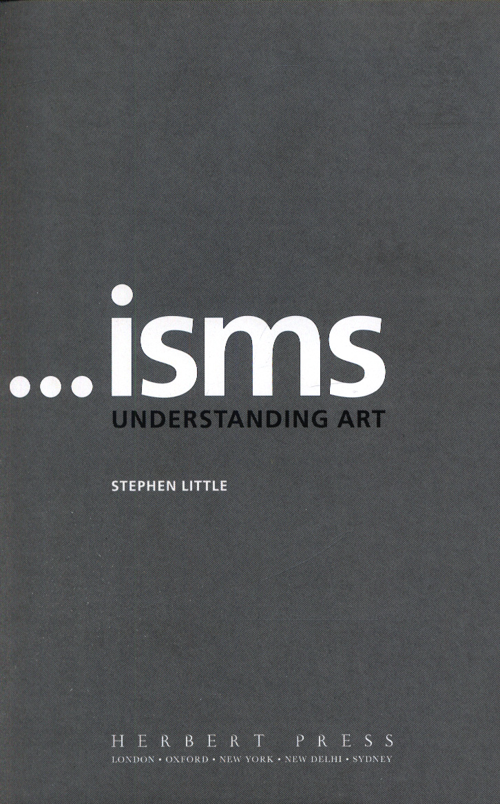 isms : understanding art by Little, Stephen (9781912217212) | BrownsBfS