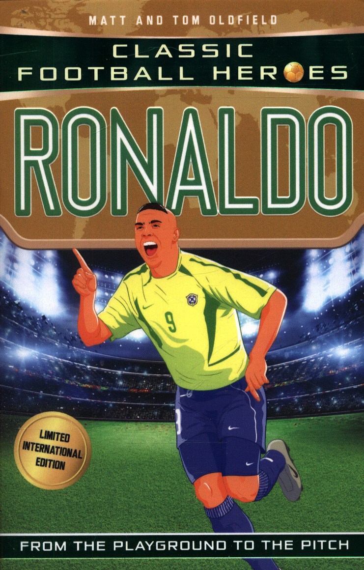 Classic Football Heroes: Ronaldo (Goal Machines 3) by Heroes, Ultimate ...