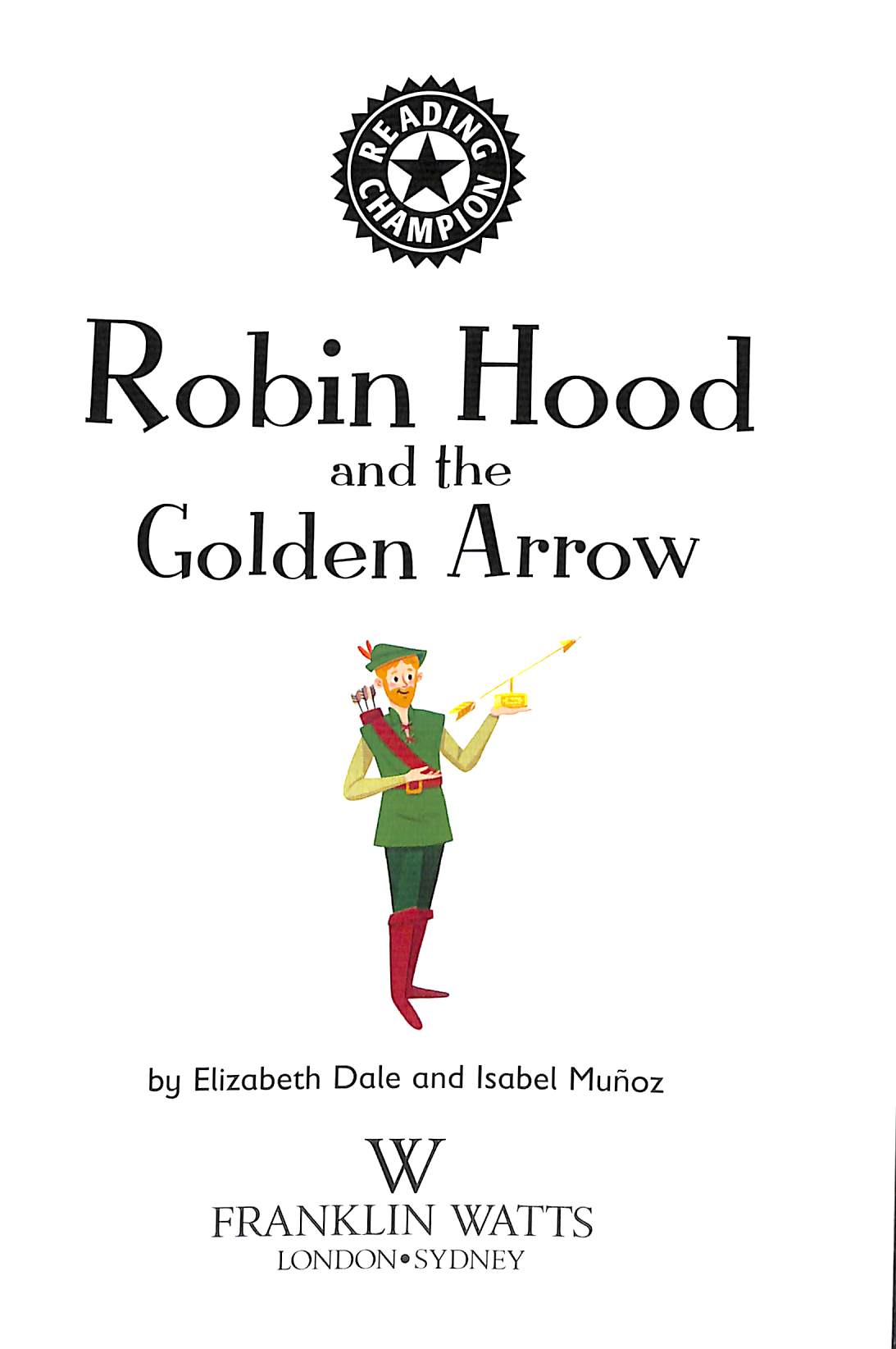 Reading Champion: Robin Hood and the Golden Arrow by Dale, Elizabeth ...
