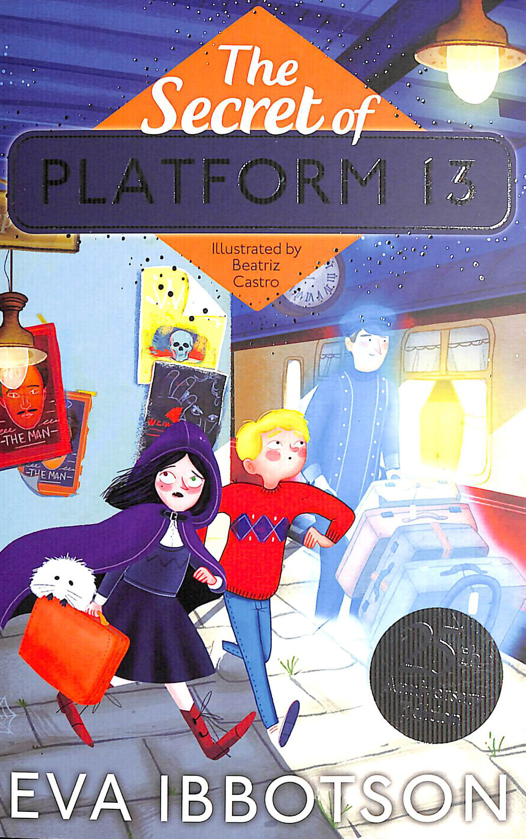 The Secret of Platform 13 by Ibbotson, Eva (9781529002454) | Browns Books