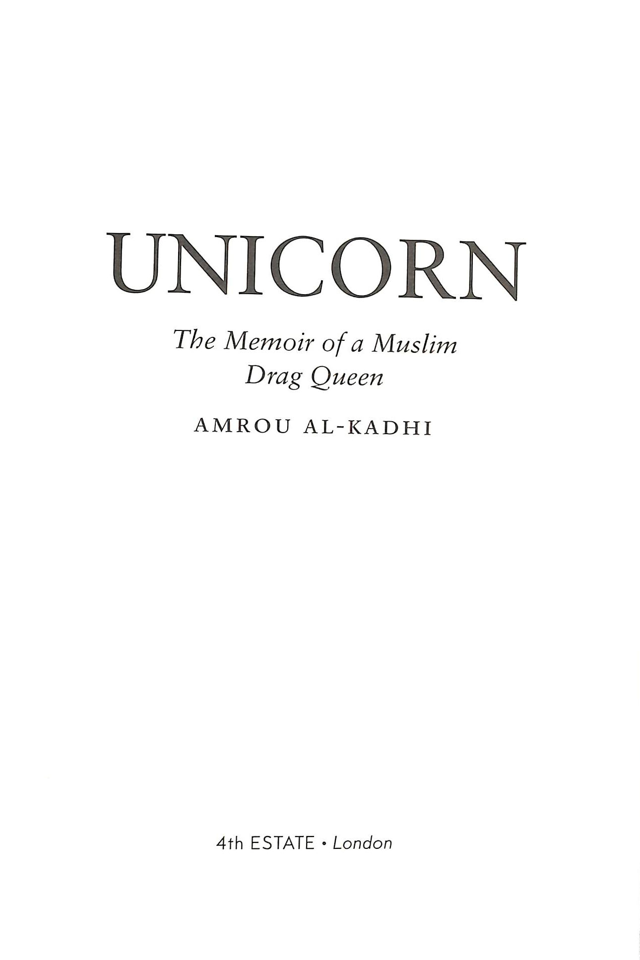 Unicorn : the memoir of a Muslim drag queen