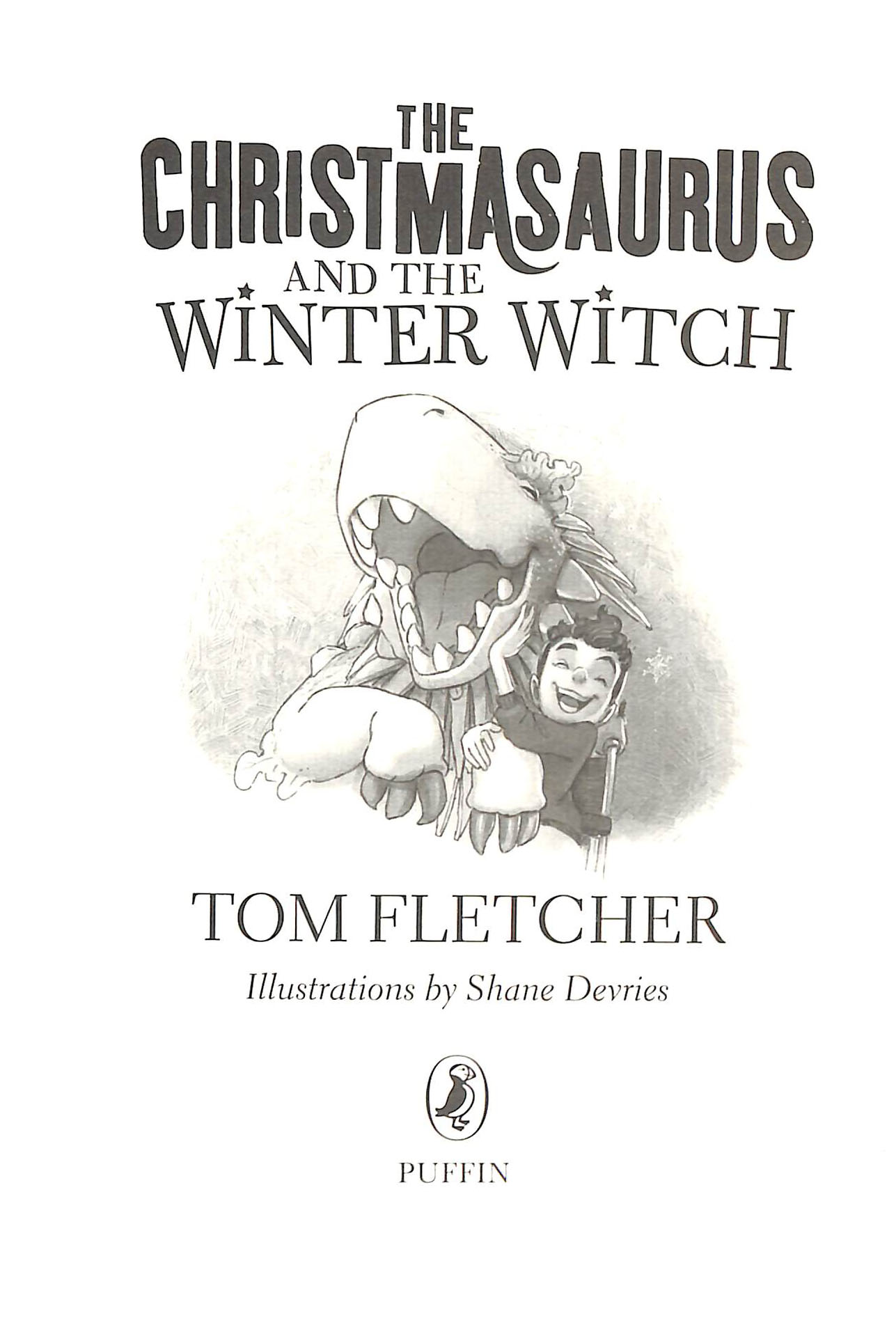 The Christmasaurus and the Winter Witch by Fletcher, Tom (9780241338520 ...