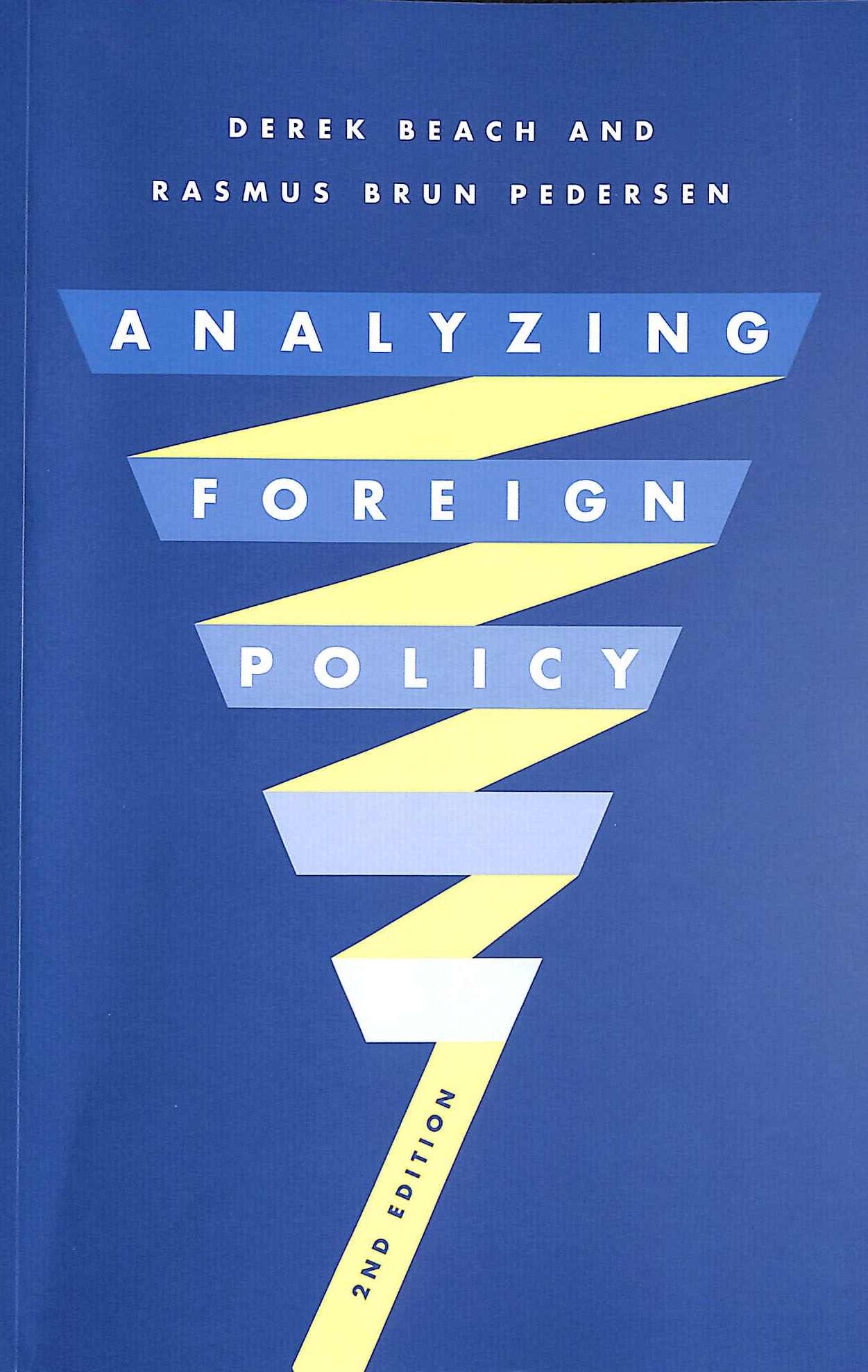 Analyzing Foreign Policy by Beach, Derek (Aarhus University, Denmark ...