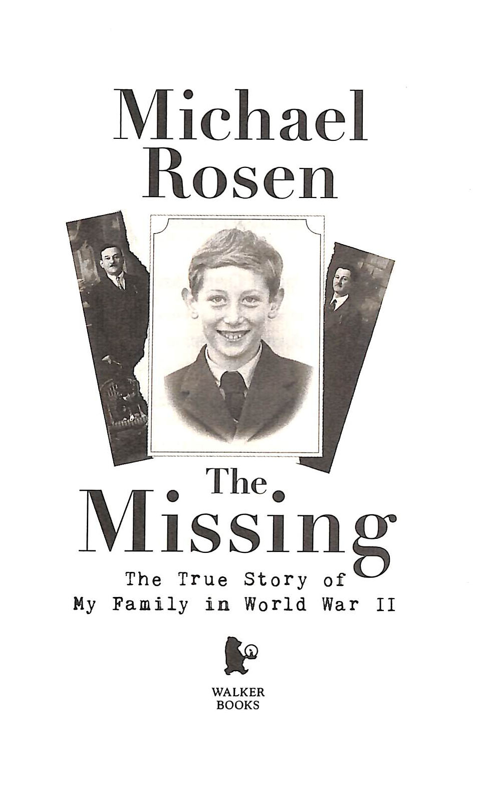 The Missing: The True Story of My Family in World War II by Rosen ...