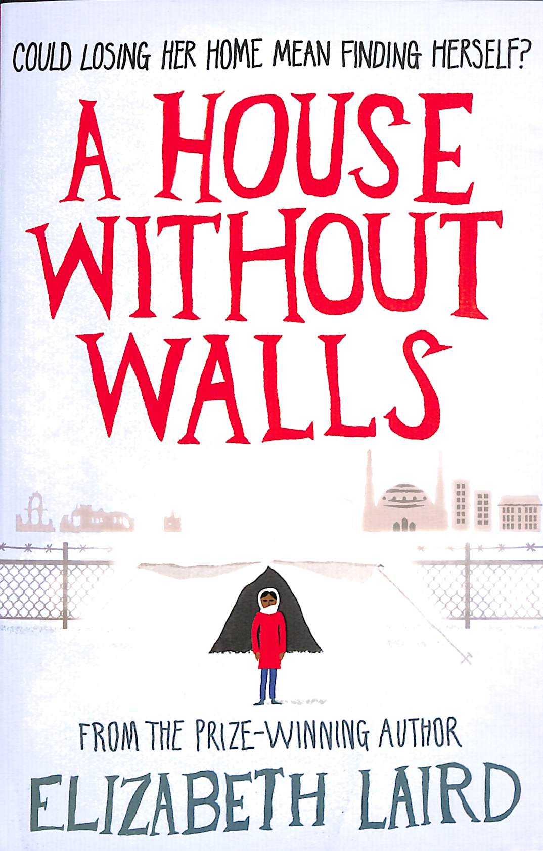 A house without walls by Laird, Elizabeth (9781509828241) | BrownsBfS