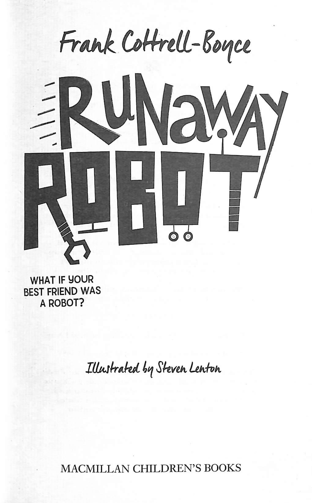 Runaway Robot by Cottrell-Boyce, Frank (9781509887910) | Browns Books
