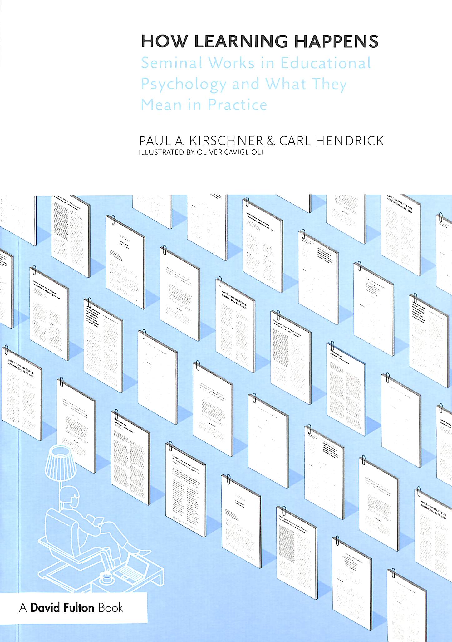 How learning happens : seminal works in educational psychology and what ...