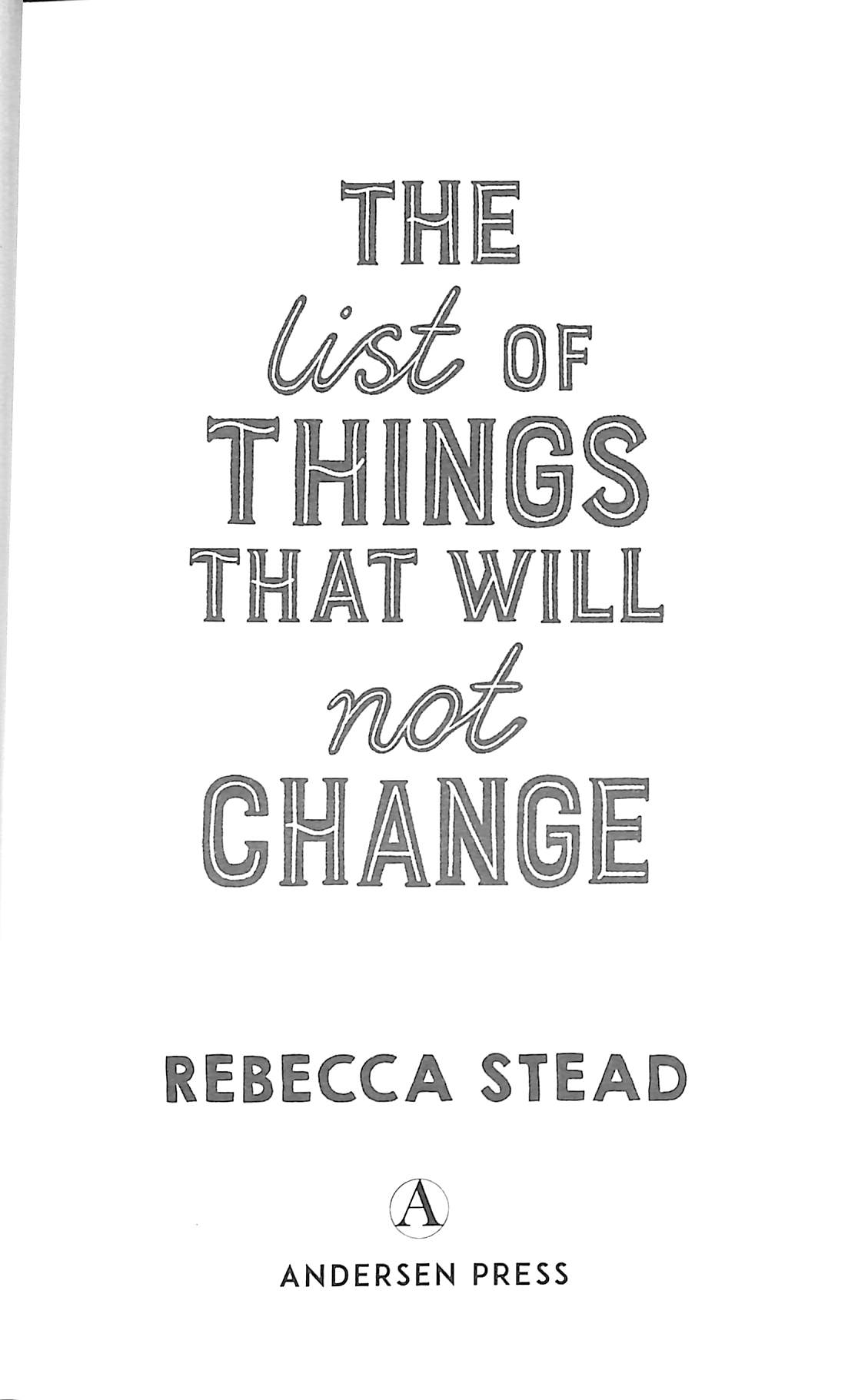 The list of things that will not change by Stead, Rebecca ...