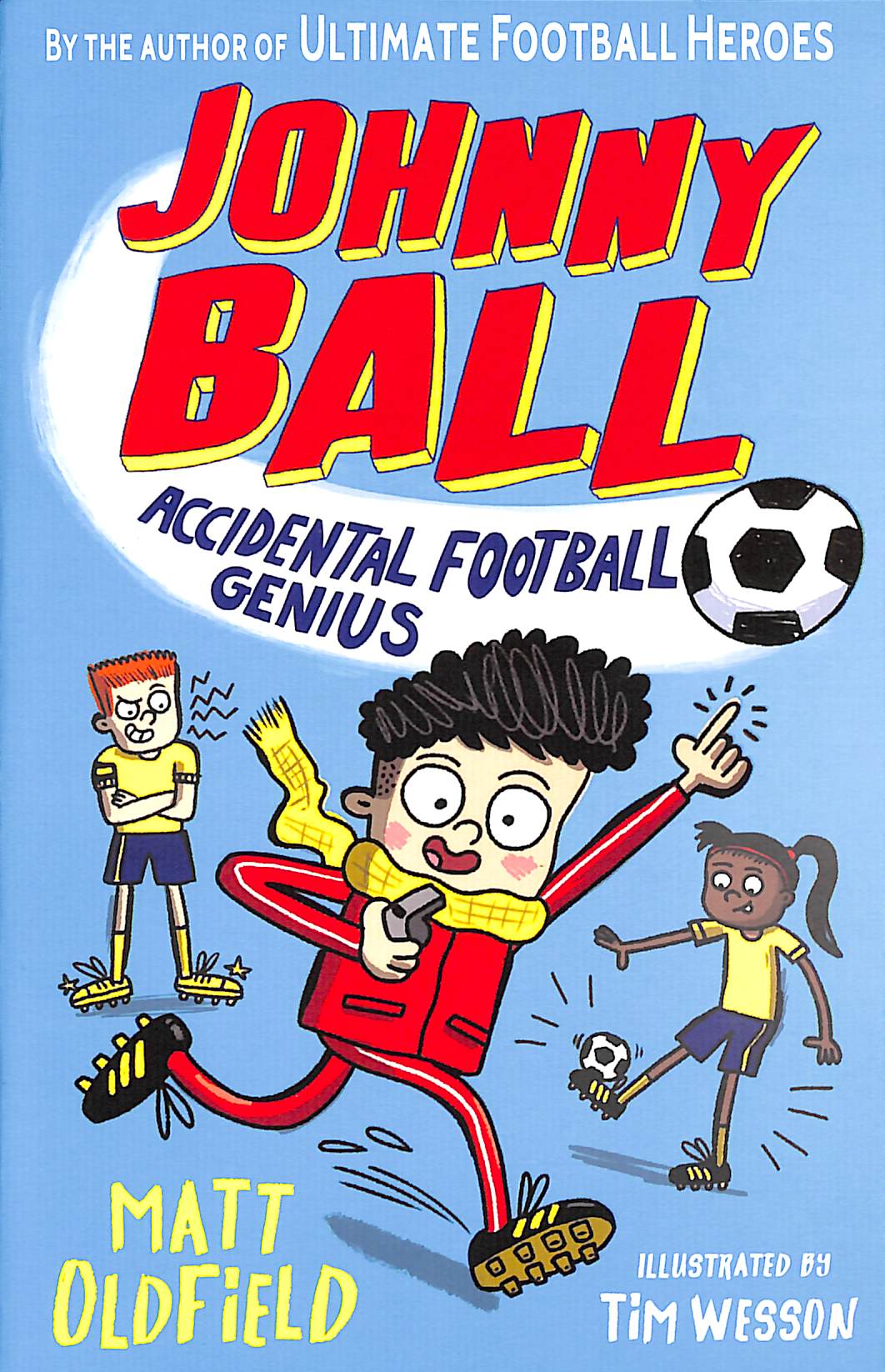 Johnny Ball : accidental football genius by Oldfield, Matt ...