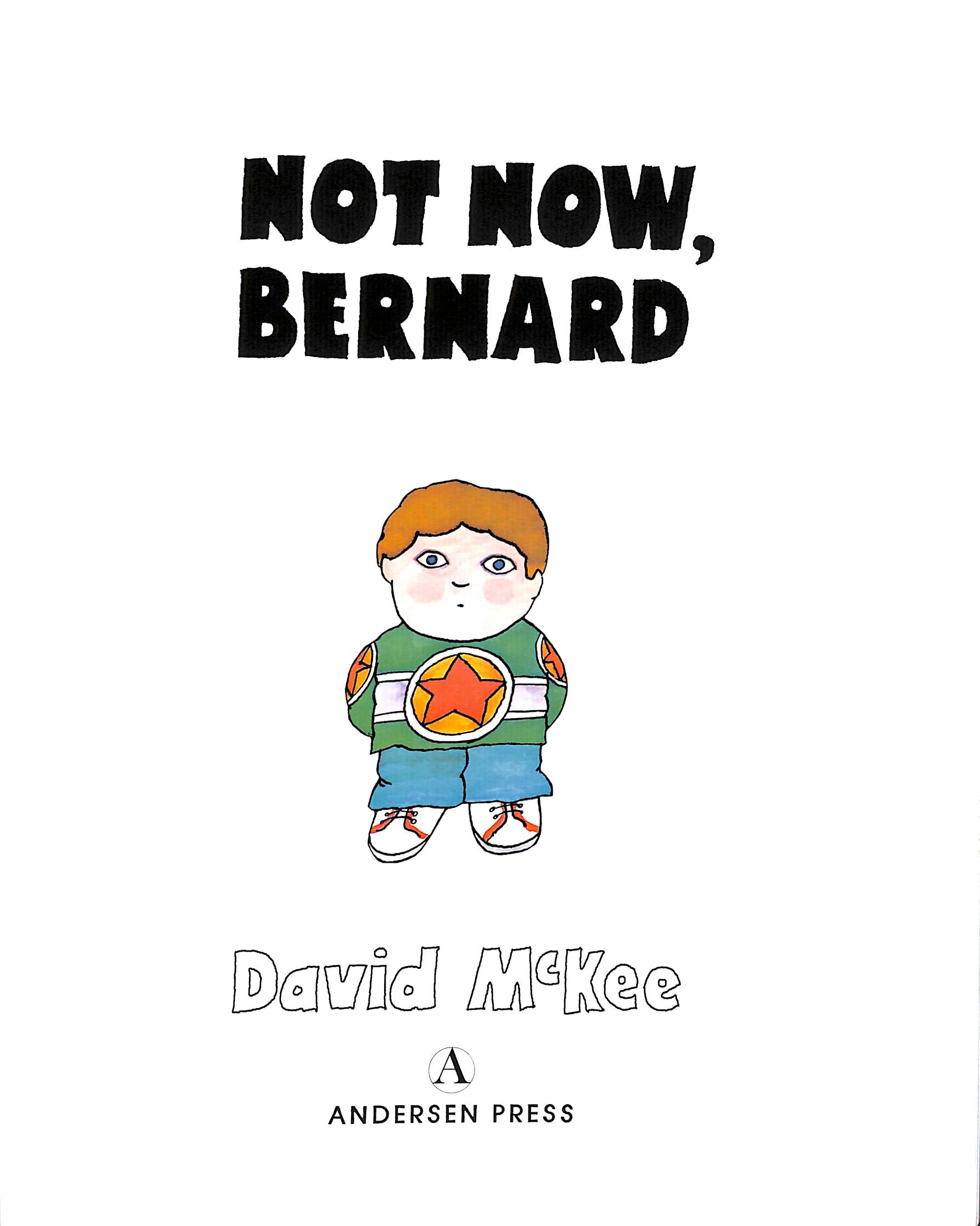 Not Now, Bernard by McKee, David (9781783449736) | Browns Books