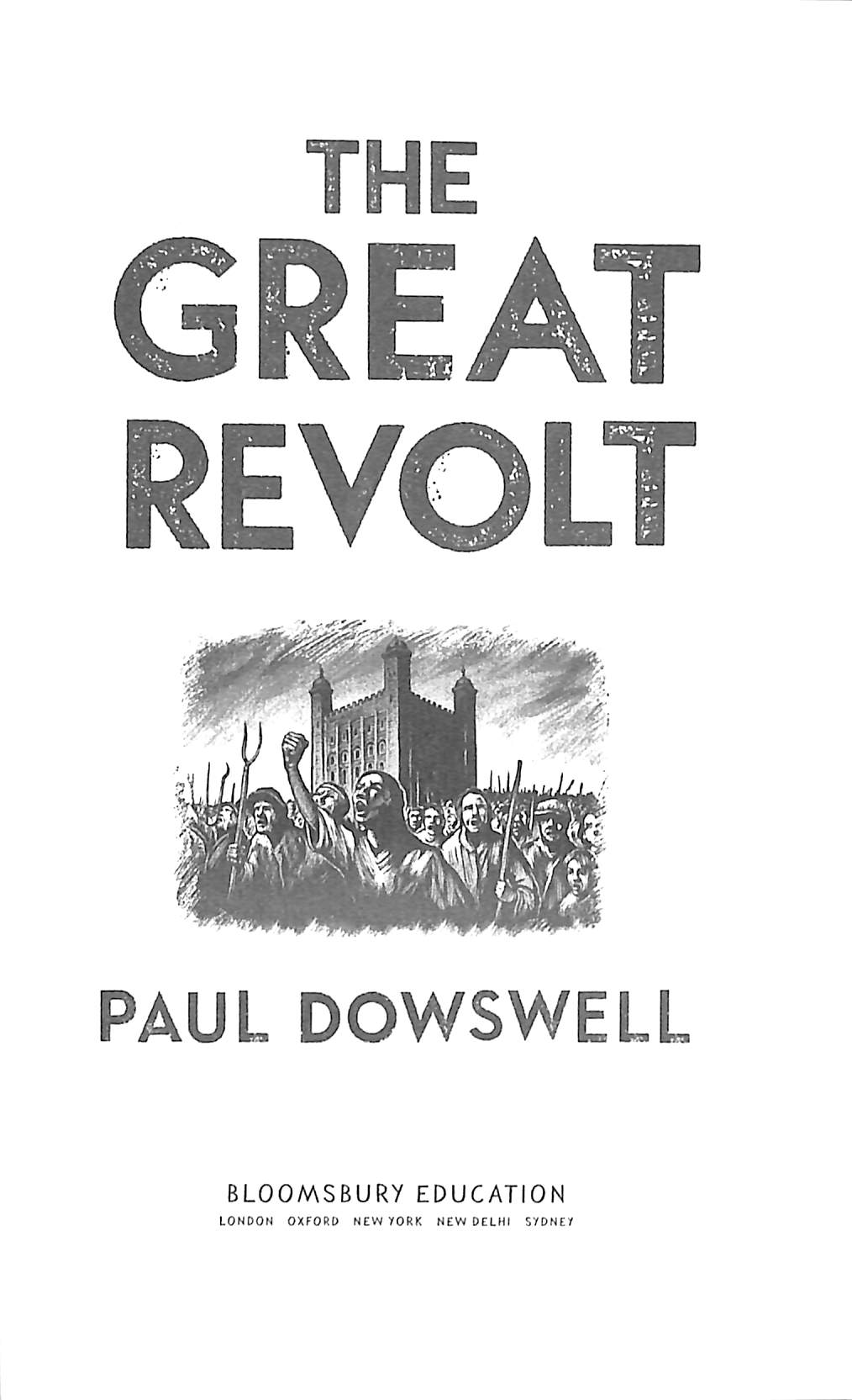 The great revolt by Dowswell, Paul (9781472968425) | BrownsBfS