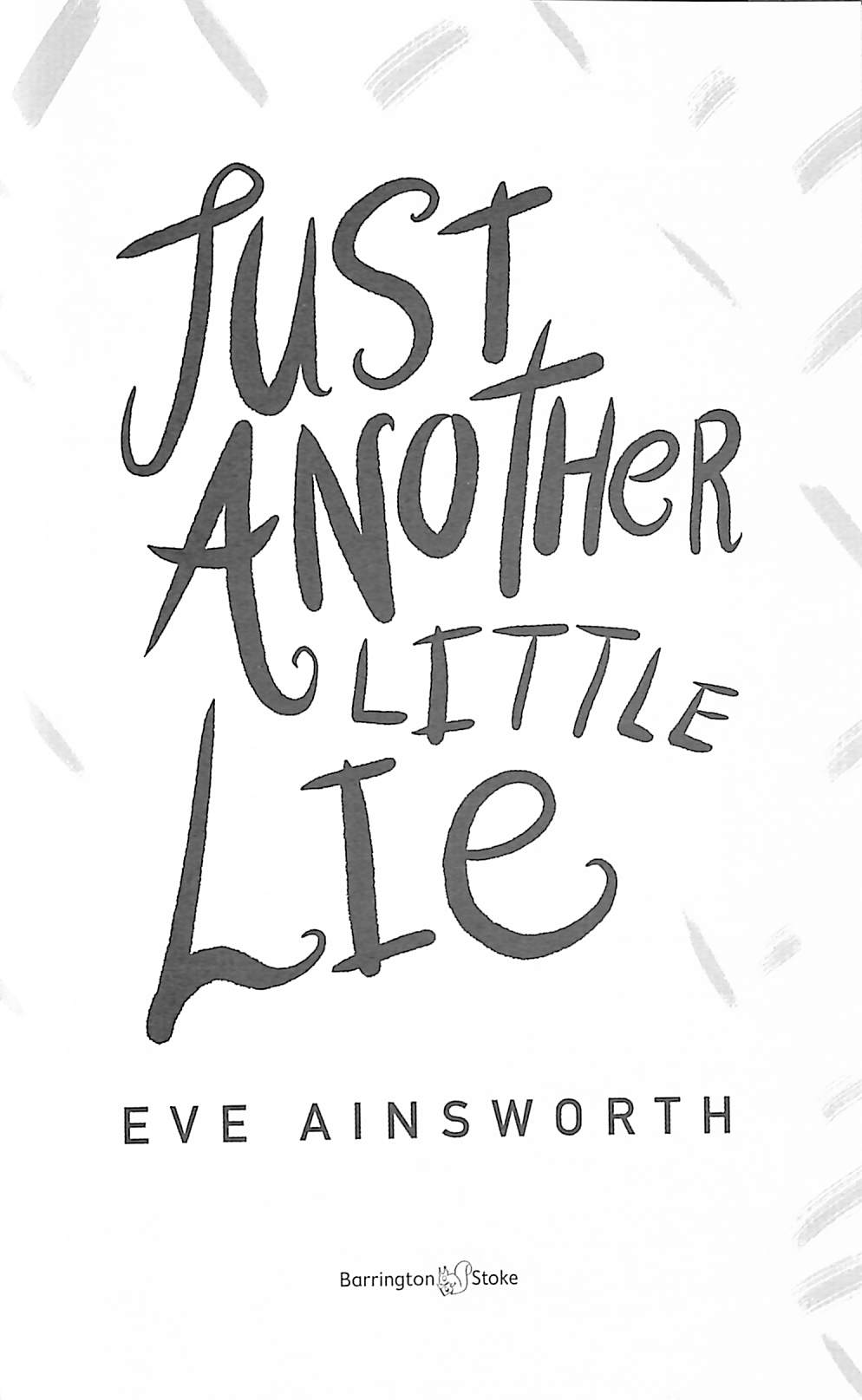 Just Another Little Lie by Ainsworth, Eve (9781781129111) | Browns Books