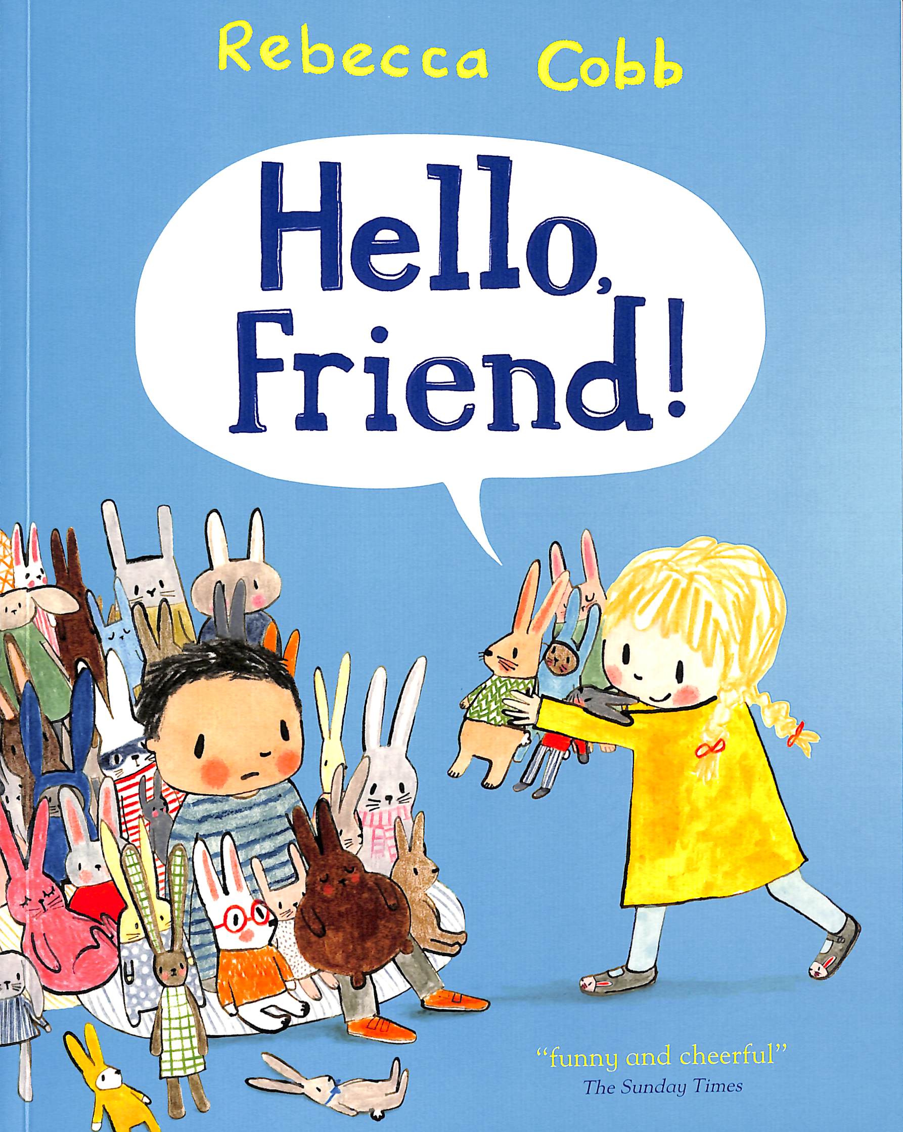 Hello, friend! by Cobb, Rebecca (9781447250524) | BrownsBfS