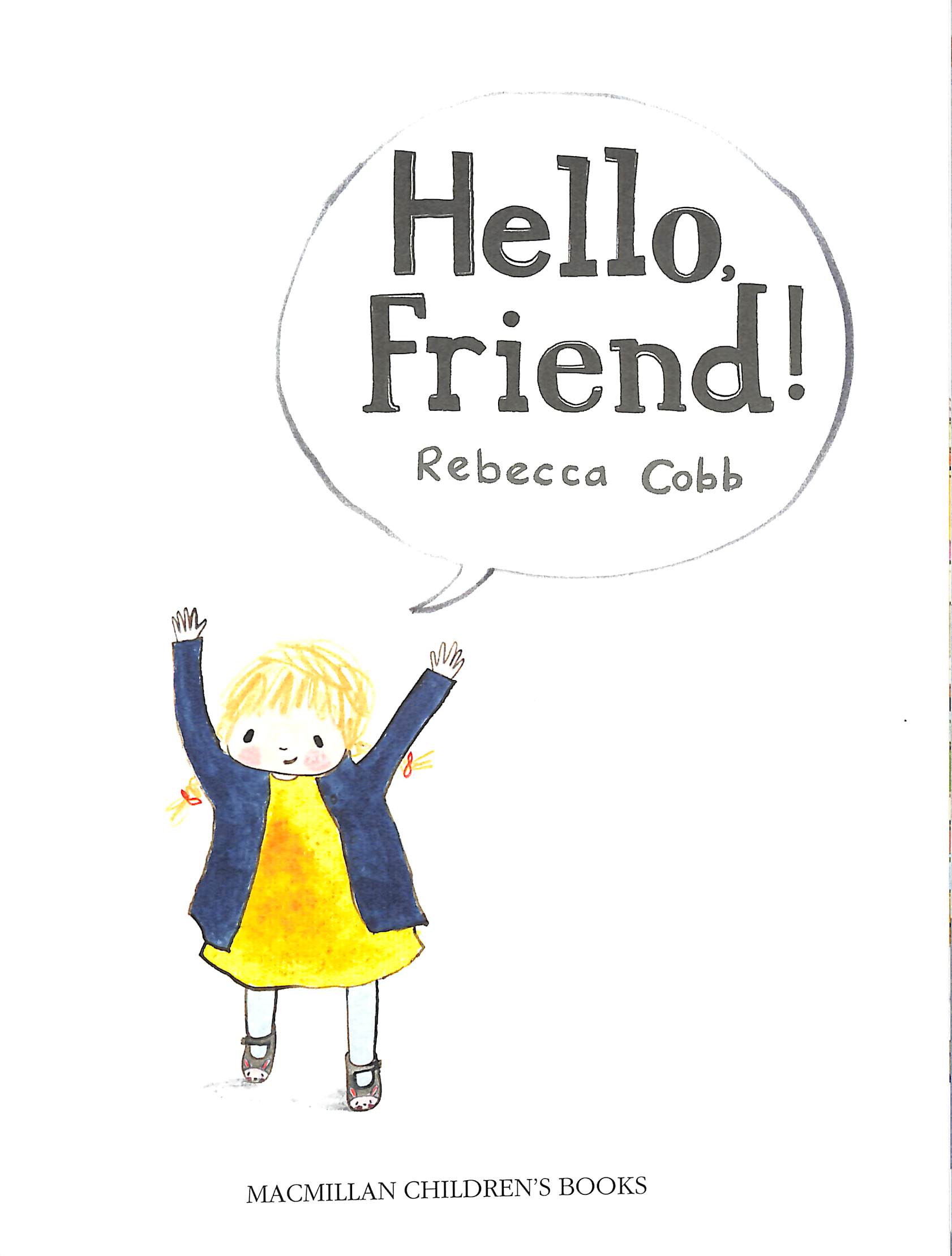 Hello Friend! by Cobb, Rebecca (9781447250524) | Browns Books