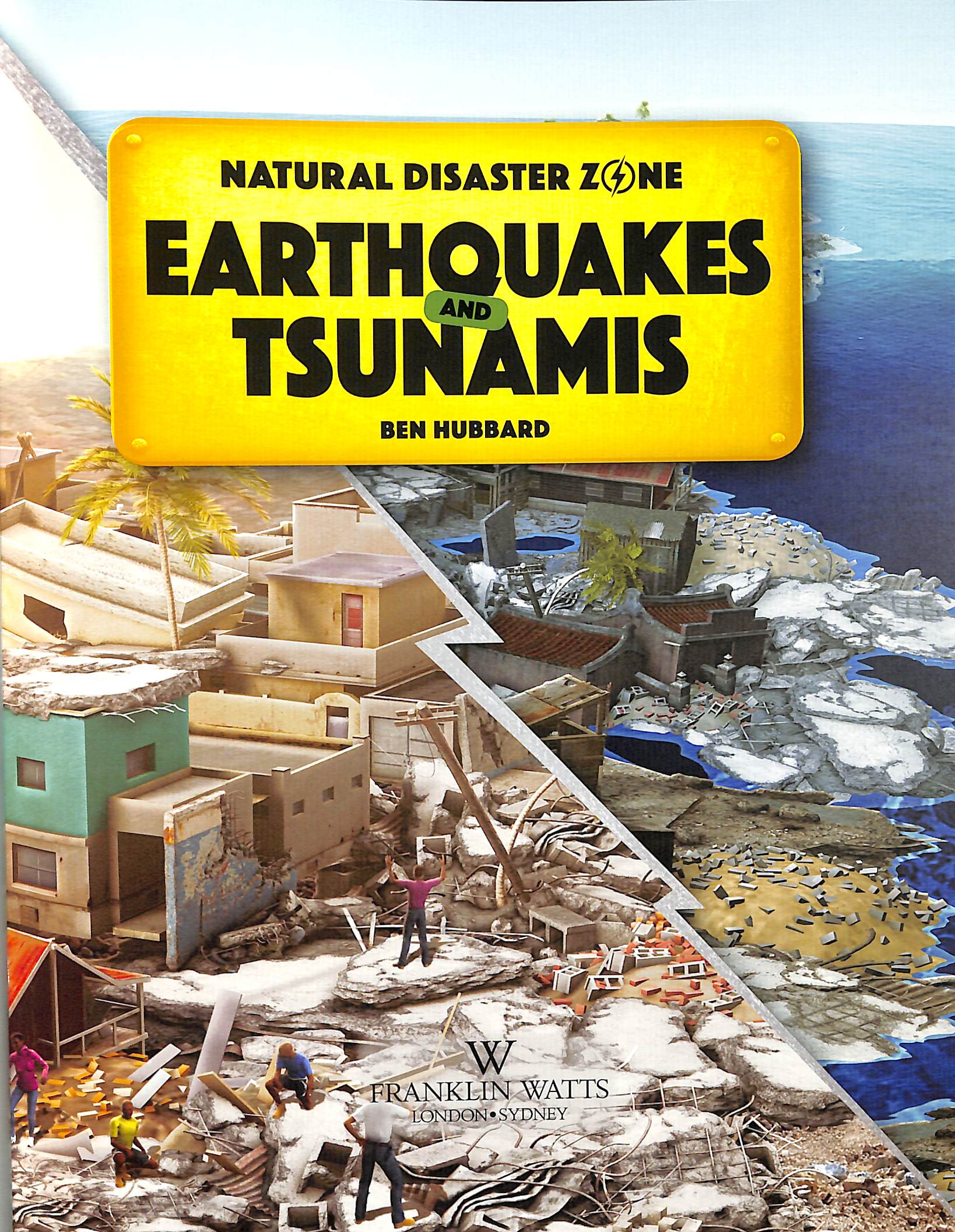 Earthquakes and tsunamis by Hubbard, Ben (9781445165912) | BrownsBfS